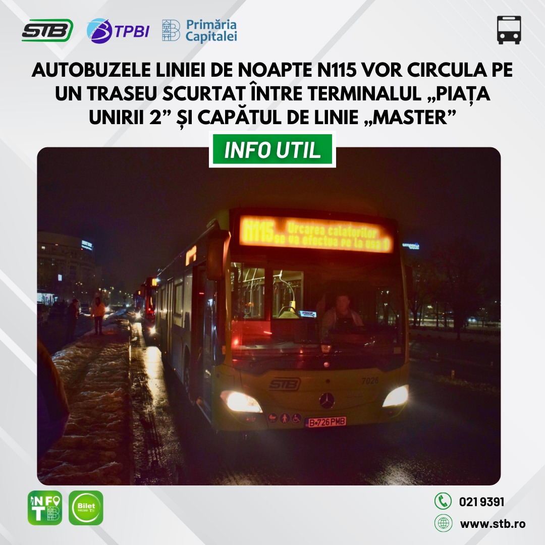 Autobuzele liniei de noapte N115 vor circula pe un traseu scurtat între terminalul „Piața Unirii ...
